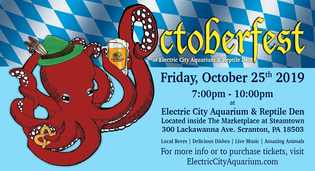 Octoberfest | Electric City Aquarium & Reptile Den | Scranton, PA
